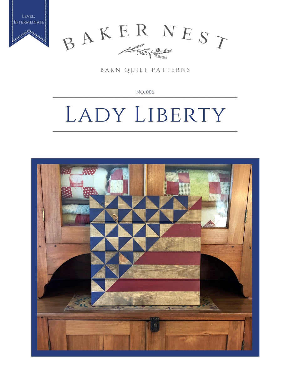 Lady Liberty Barn Quilt Pattern – Baker Nest
